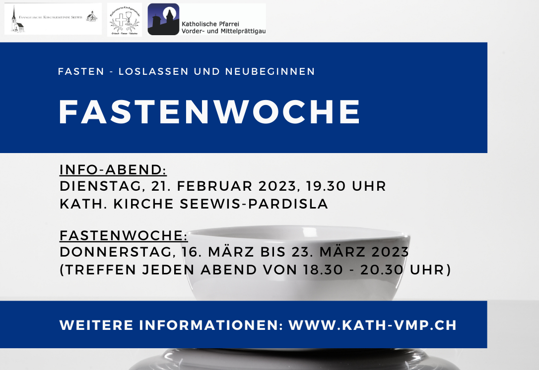 Fastenwoche 2023 – Kath. Pfarrei Vorder- und Mittelprättigau